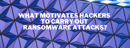 The Popularity of Ransomware Attacks: Understanding Why Hackers Use ...